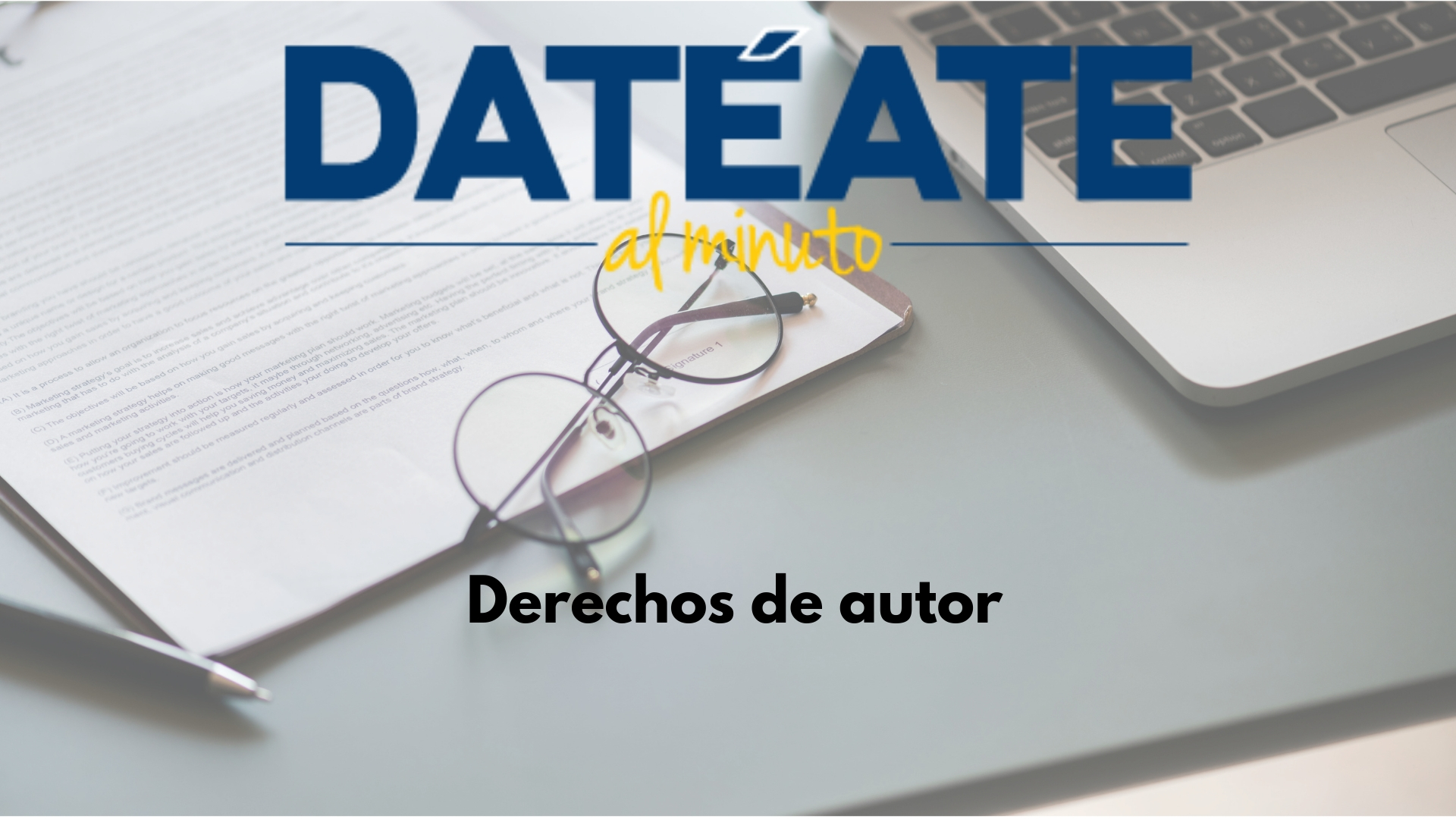 Los derechos de autor y su importancia en la actualidad