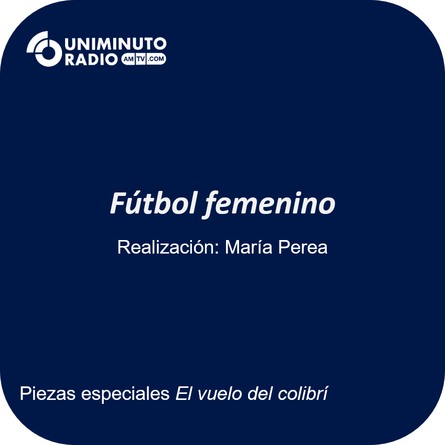[Podcast] Fútbol femenino