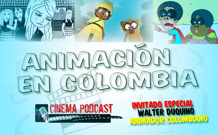 [Podcast] La Animación en Colombia