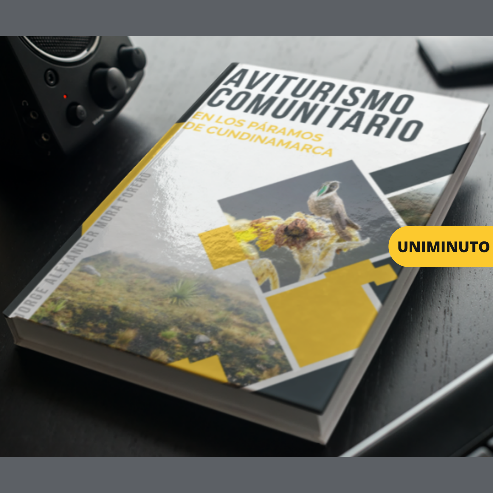 [Podcast] Redes y Saberes… Libro: Aviturismo Comunitario en los Páramos de Cundinamarca