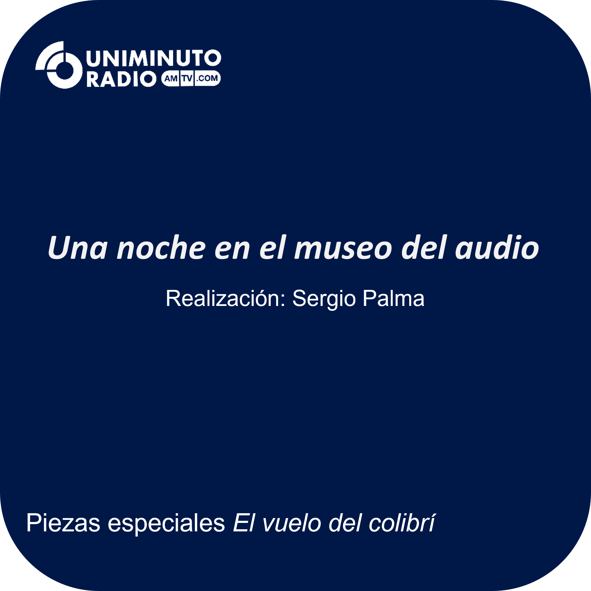 [Podcast]Una noche en el museo del audio