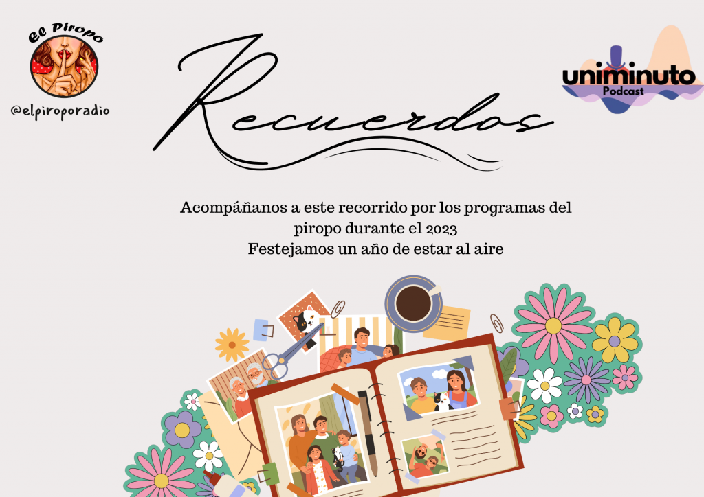 [Podcast] El Piropo: “Recordando los inicios de El Piropo”